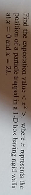 Solved Find The Expectation Value X2 ﻿where X