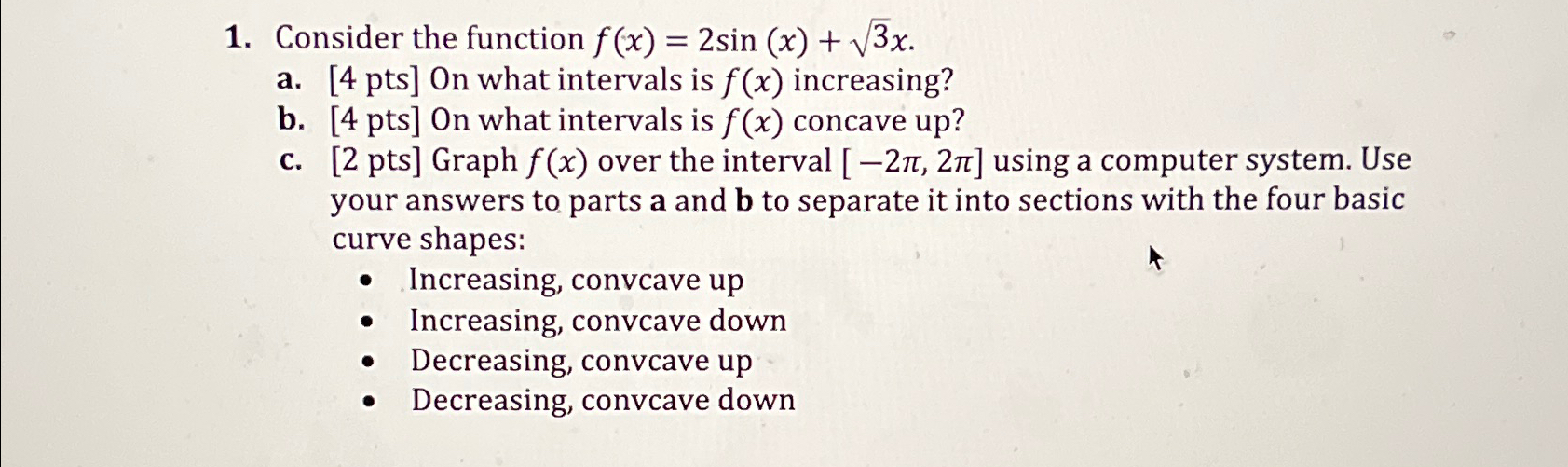 Solved Consider the function f(x)=2sin(x)+32x.a. [4 ﻿pts] | Chegg.com