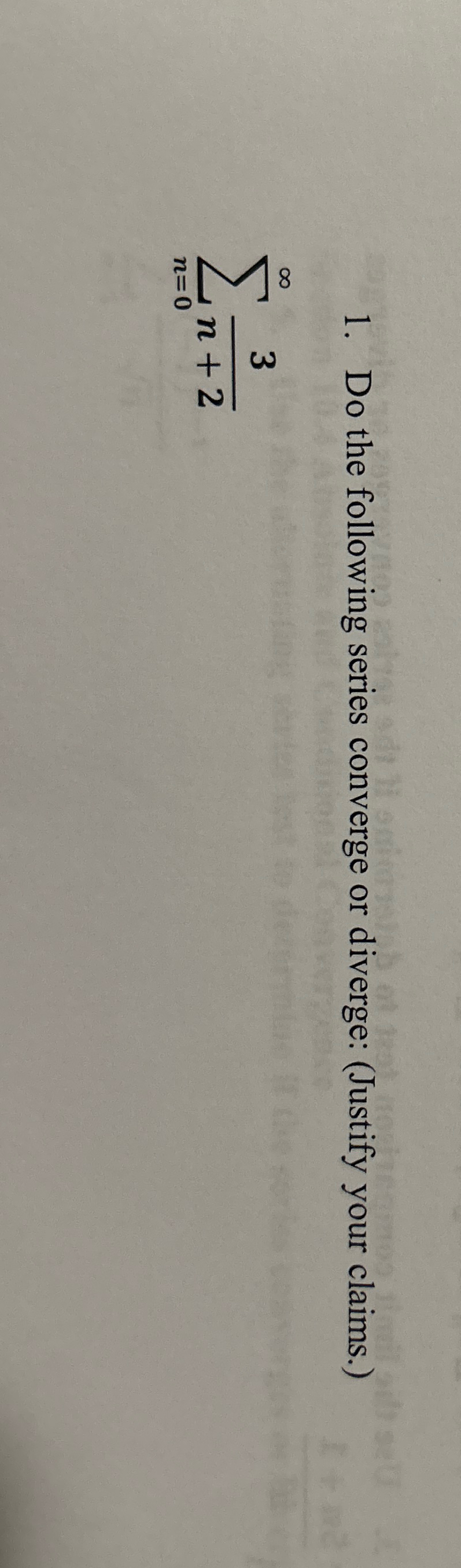 Solved Do the following series converge or diverge: (Justify | Chegg.com