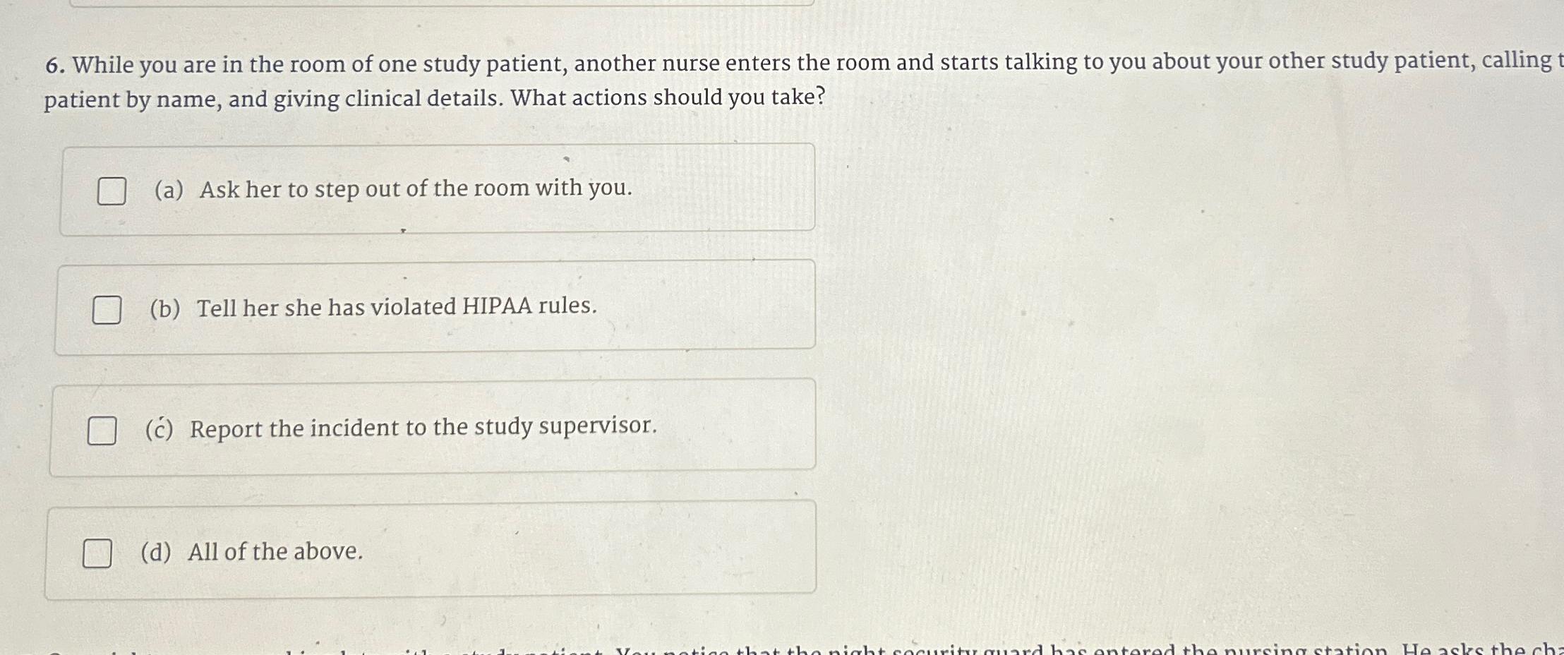 Solved While you are in the room of one study patient, | Chegg.com