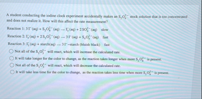 Solved A stodent coeducting the iodine clock experiment | Chegg.com