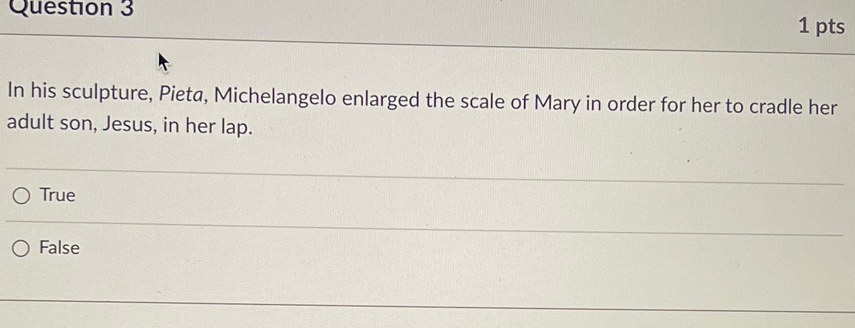 Solved In his sculpture, Pieta, Michelangelo enlarged the | Chegg.com