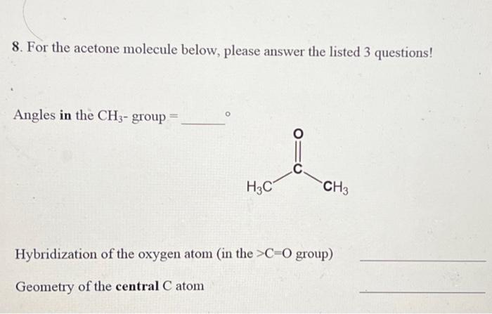 Solved 8. For the acetone molecule below, please answer the | Chegg.com