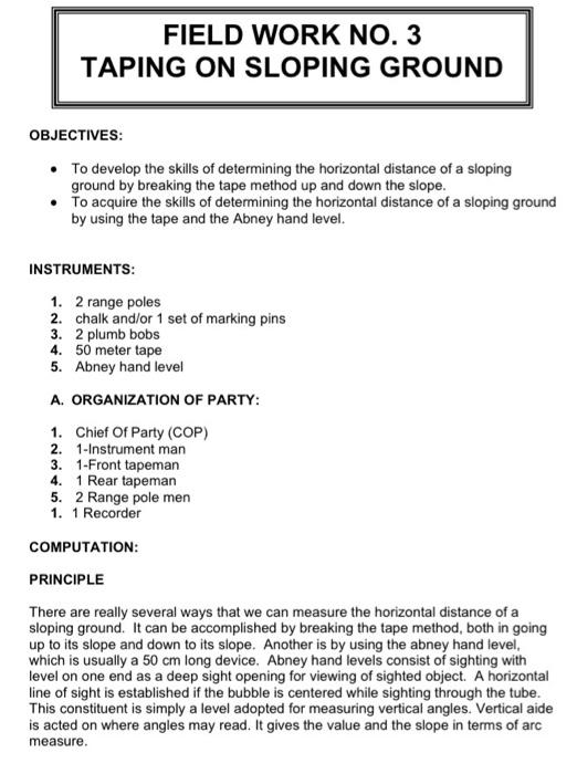 Solved FIELD WORK NO. 3 TAPING ON SLOPING GROUND OBJECTIVES: | Chegg.com