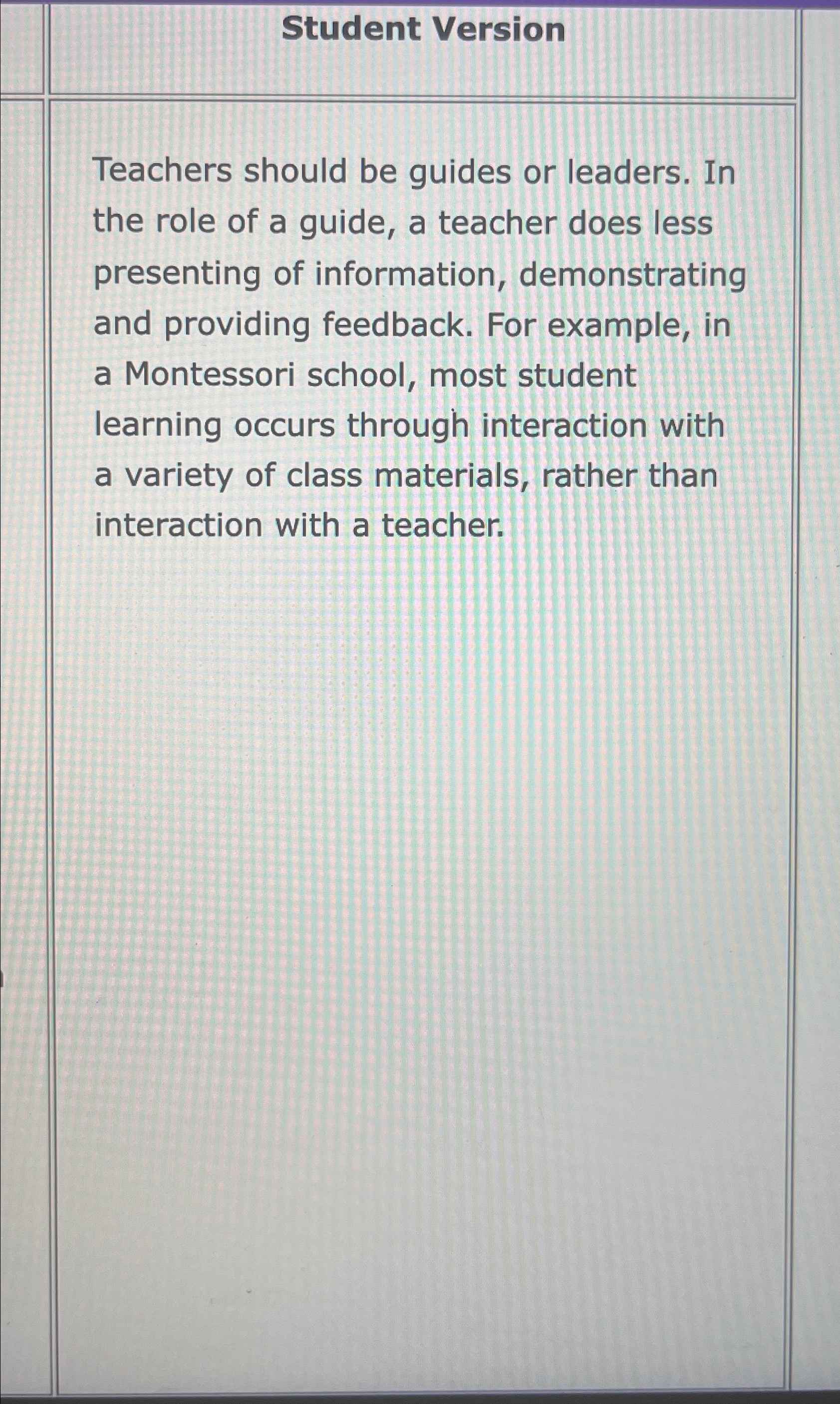 Solved Student VersionTeachers should be guides or leaders. | Chegg.com