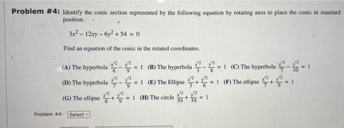 Solved oblem \#4: Identify the conic section represented by | Chegg.com