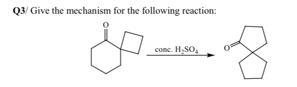 Solved Q3/ ﻿Give the mechanism for the following | Chegg.com