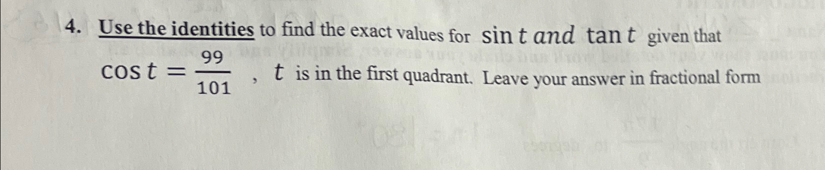 Solved Use the identities to find the exact values for sint | Chegg.com