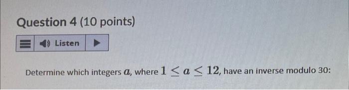 Solved Determine which integers a, where 1≤a≤12, have an | Chegg.com