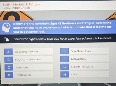 Solved TOIP - ﻿Module 5: Fatigue Knowledge CheckBelow are | Chegg.com