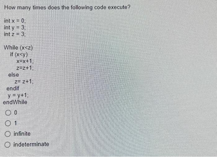 Solved How many times does the following code execute? int x | Chegg.com