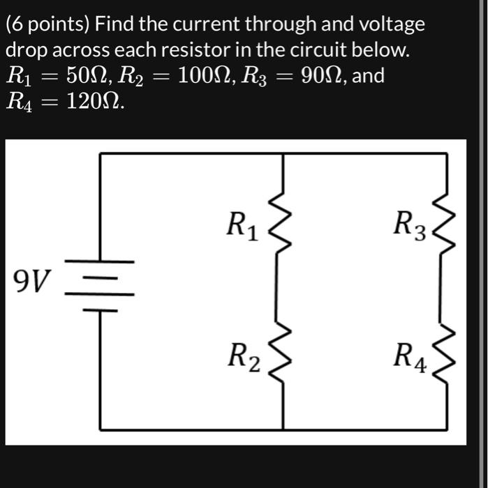 Solved ( 6 points) Find the current through and voltage drop | Chegg.com