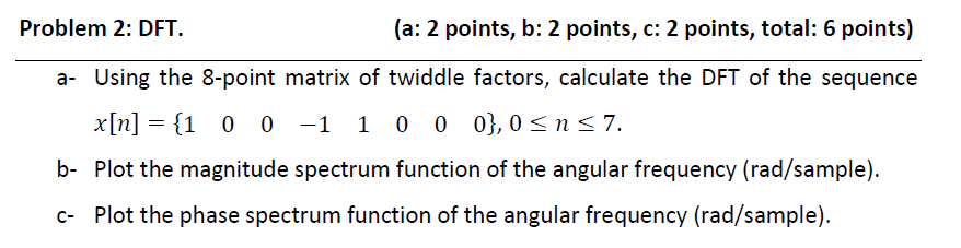 Solved a- ﻿Using the 8-point matrix of twiddle factors, | Chegg.com