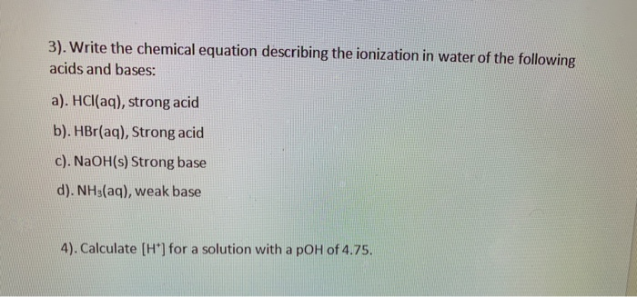 Solved 3). Write the chemical equation describing the | Chegg.com