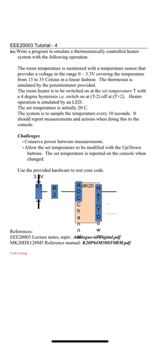 EEE20003 Tutorial - 4 01) Write a program to emulate | Chegg.com
