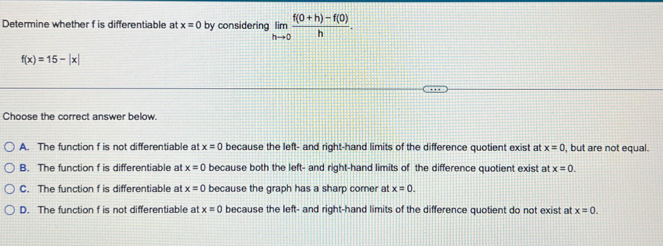 Solved Determine whether f ﻿is differentiable at x=0 ﻿by | Chegg.com