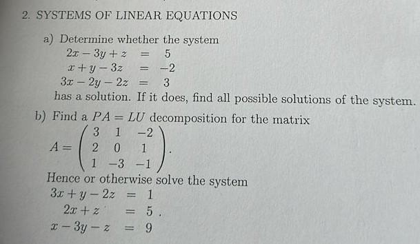 Solved 2. SYSTEMS OF LINEAR EQUATIONS a) Determine whether | Chegg.com