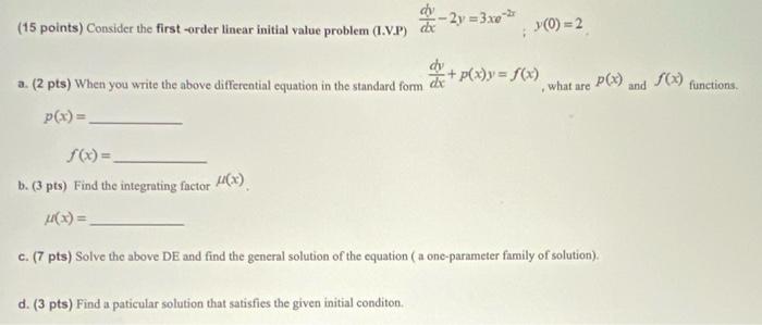 Solved (15 points) Consider the first-order linear initial | Chegg.com