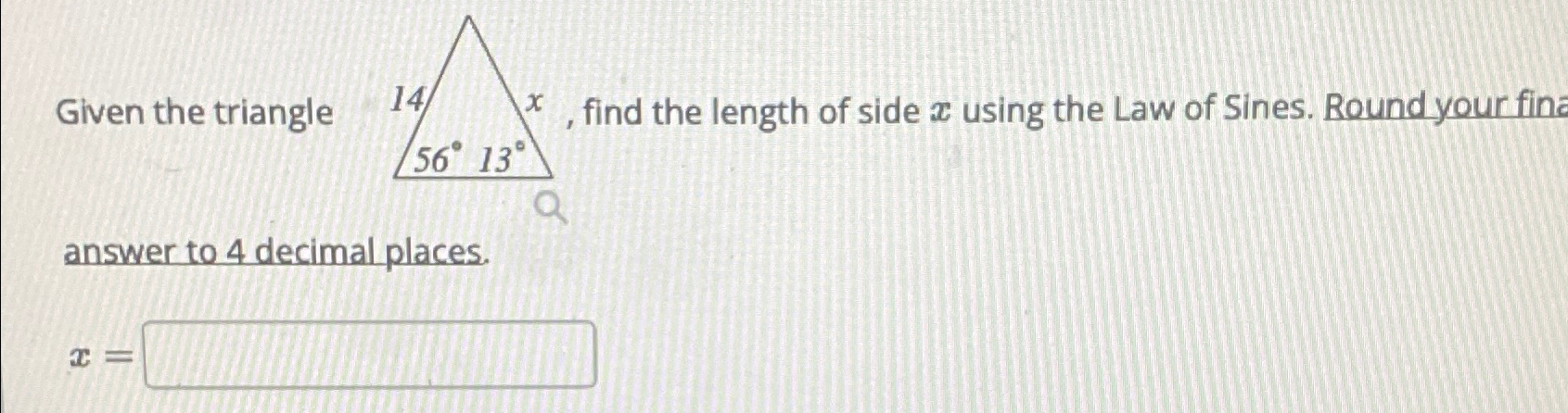 Solved Given the triangle find the length of side x ﻿using | Chegg.com