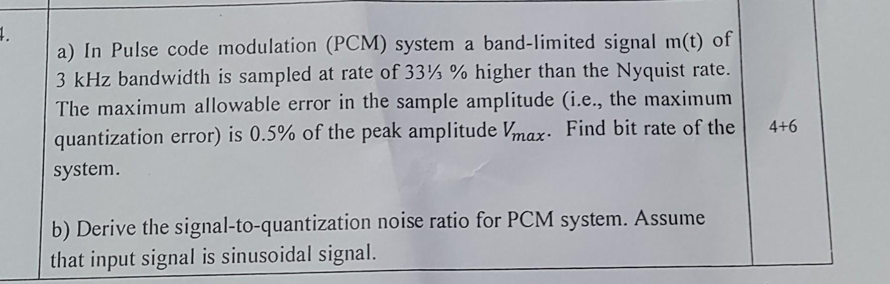 Solved a) In Pulse code modulation (PCM) system a | Chegg.com