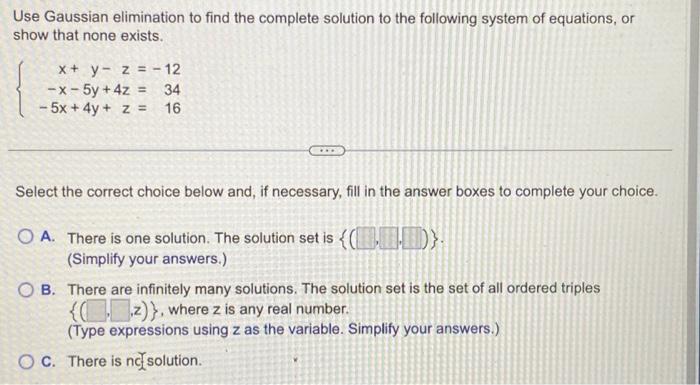 Solved Use Gaussian elimination to find the complete | Chegg.com