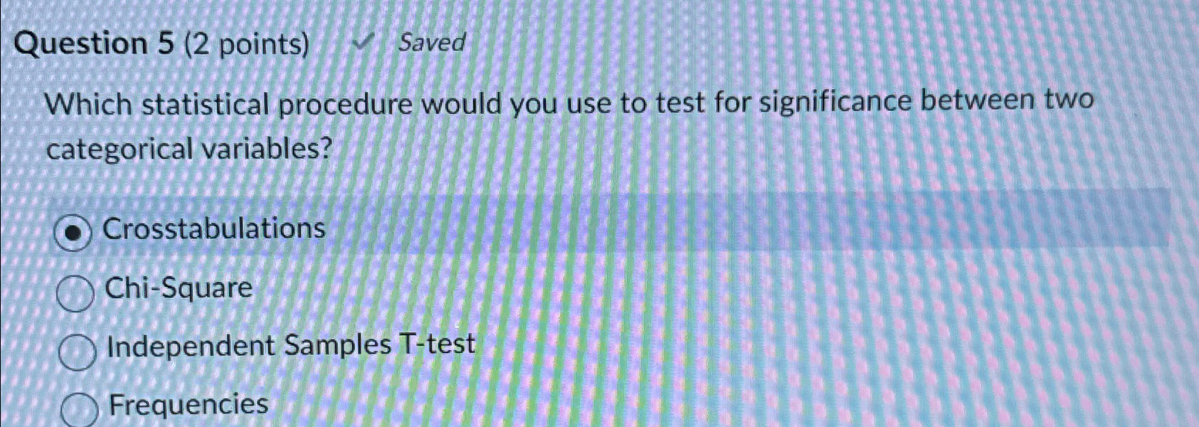 Solved Question 5 (2 points)1 SavedWhich statistical | Chegg.com Solved Question 5 (2 points)1 SavedWhich statistical | Chegg.com