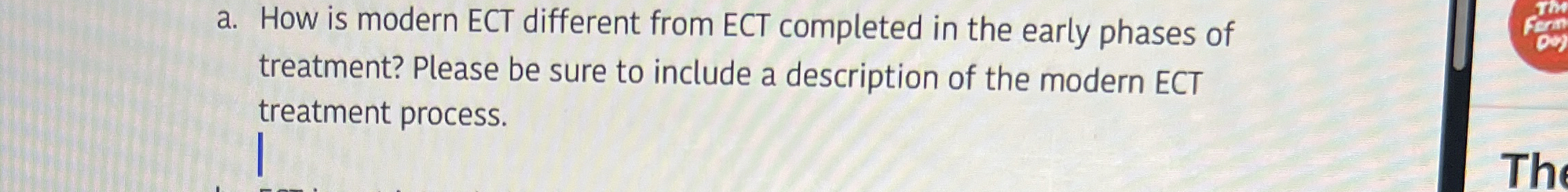 Solved a. ﻿How is modern ECT different from ECT completed in | Chegg.com