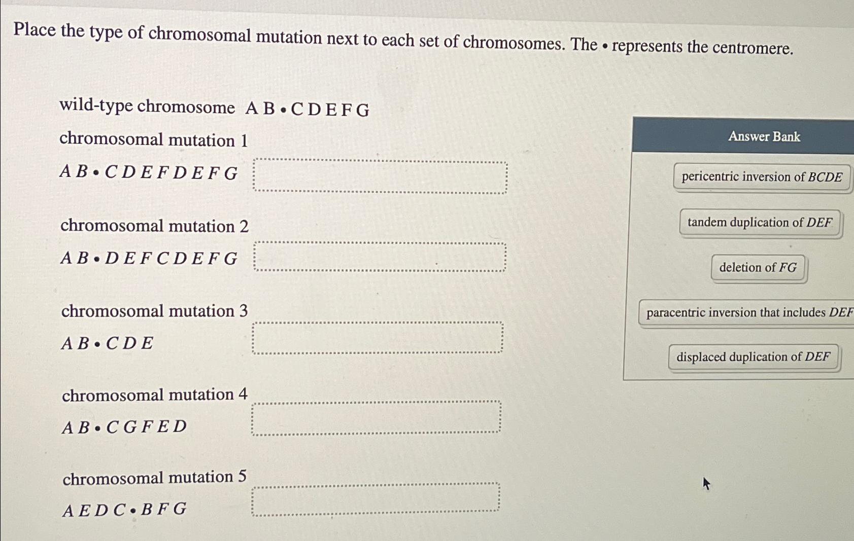 Solved Place the type of chromosomal mutation next to each | Chegg.com