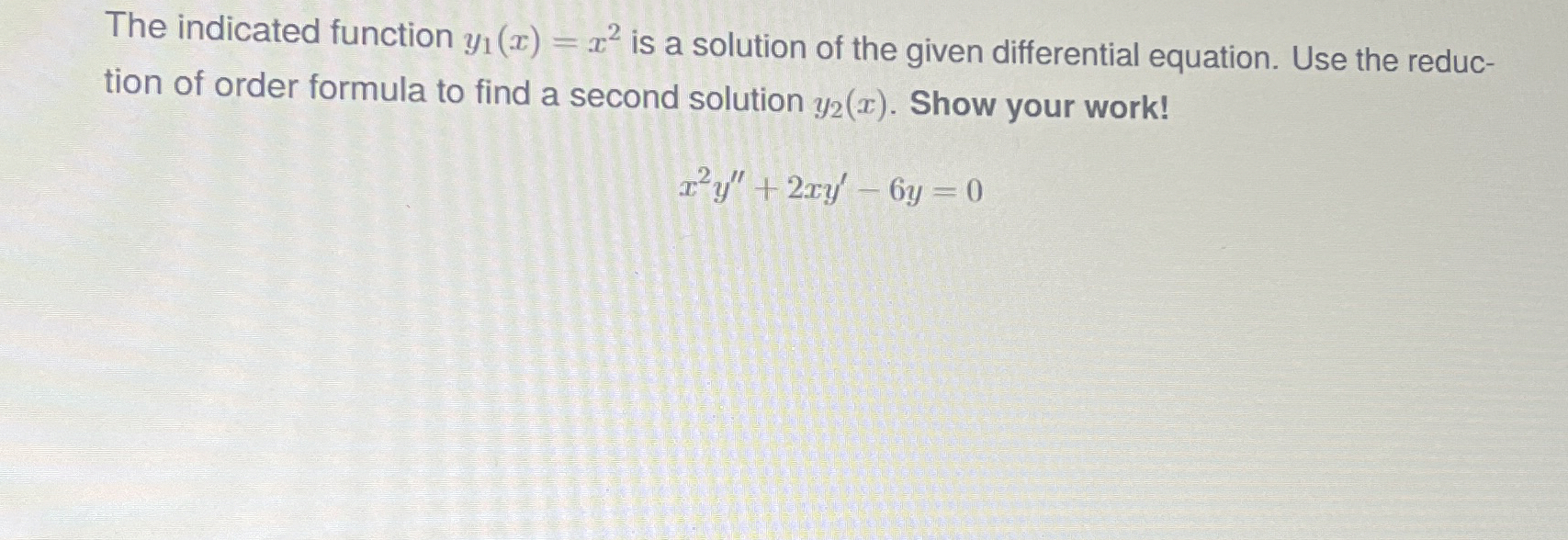 Solved The indicated function y1(x)=x2 ﻿is a solution of the | Chegg.com