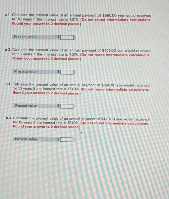 Solved a-1. Calculate the present value of an annual payment | Chegg.com