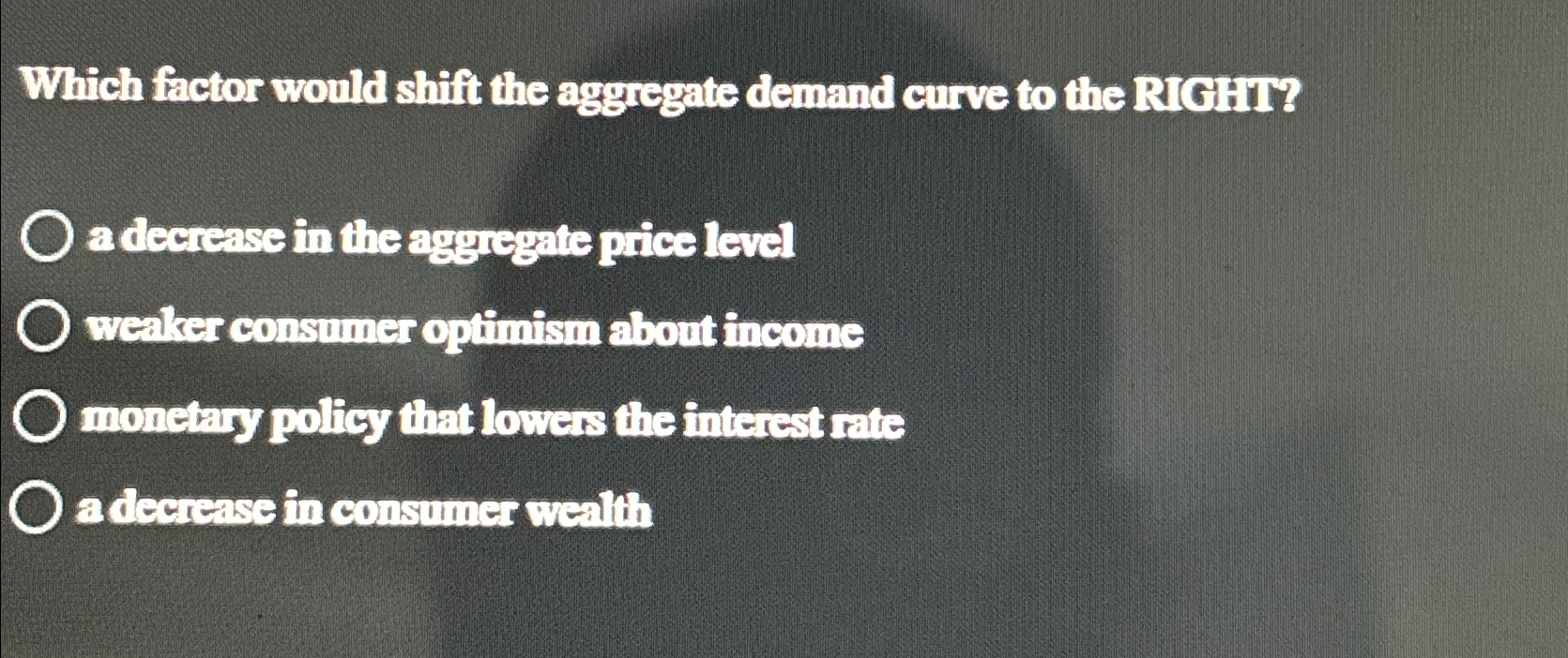 Solved Which factor would shift the aggregate demand curve | Chegg.com
