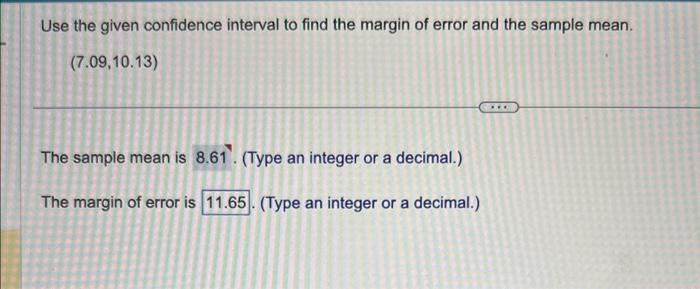 Solved Use the given confidence interval to find the margin | Chegg.com