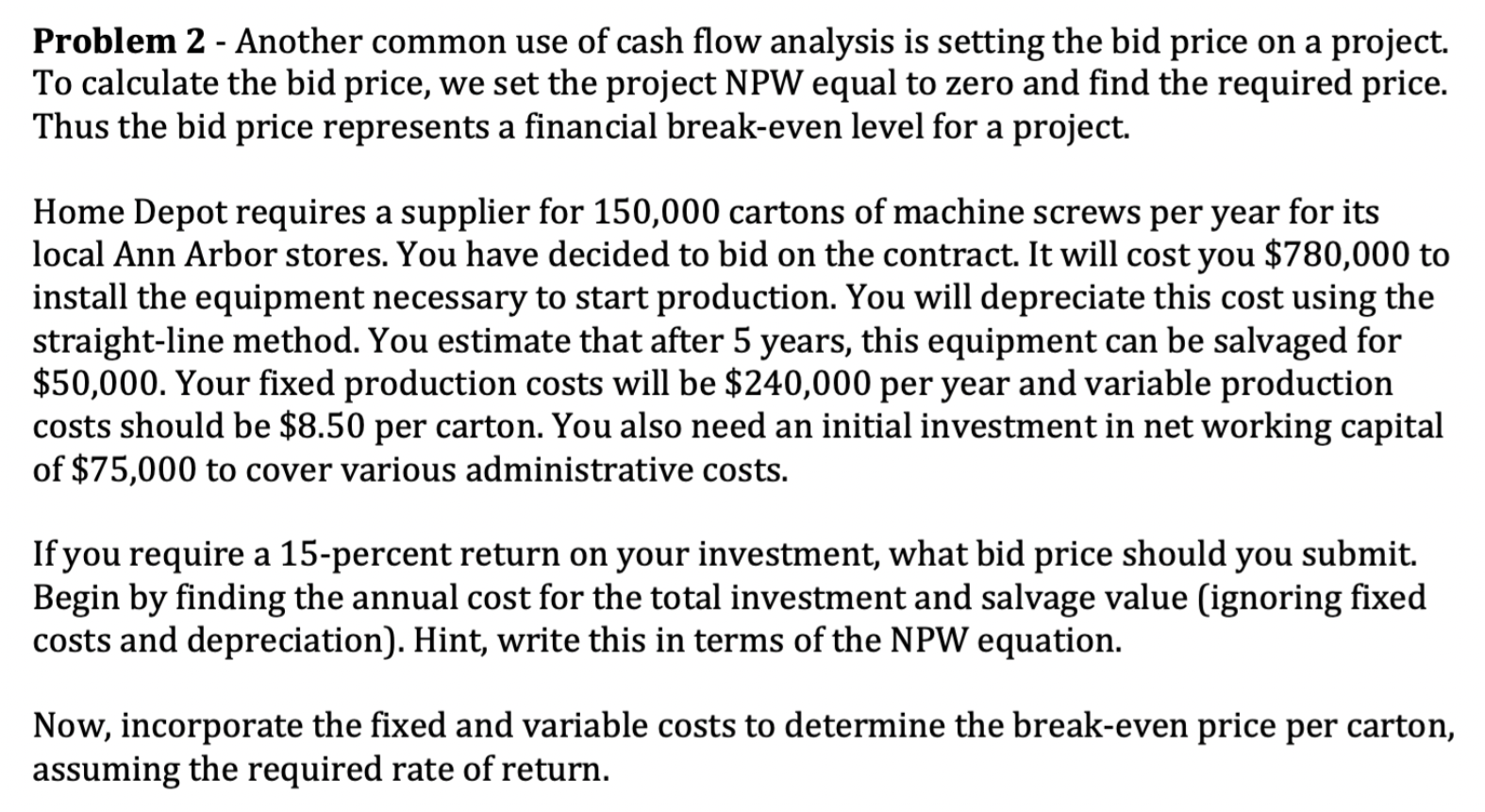 Solved Problem 2 - ﻿Another common use of cash flow analysis | Chegg.com