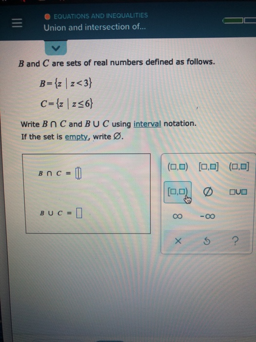 Solved = EQUATIONS AND INEQUALITIES Union and intersection | Chegg.com