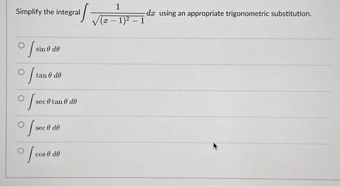 Solved Simplify the integral ∫(x−1)2−11dx using an | Chegg.com