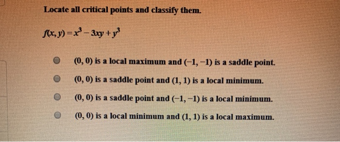 Solved Locate all critical points and classify them. fx, | Chegg.com