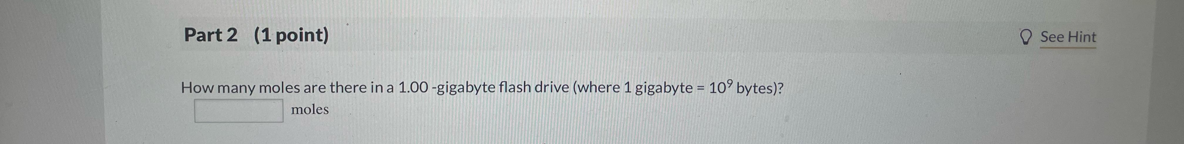 Solved Part 2 (1 ﻿point)See HintHow many moles are there in | Chegg.com