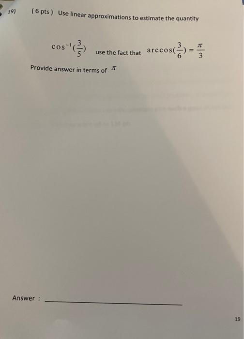 Solved 9) (6 pts) Use linear approximations to estimate the | Chegg.com