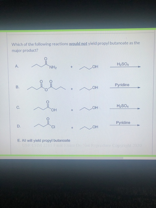Solved Which of the following reactions would not yield | Chegg.com