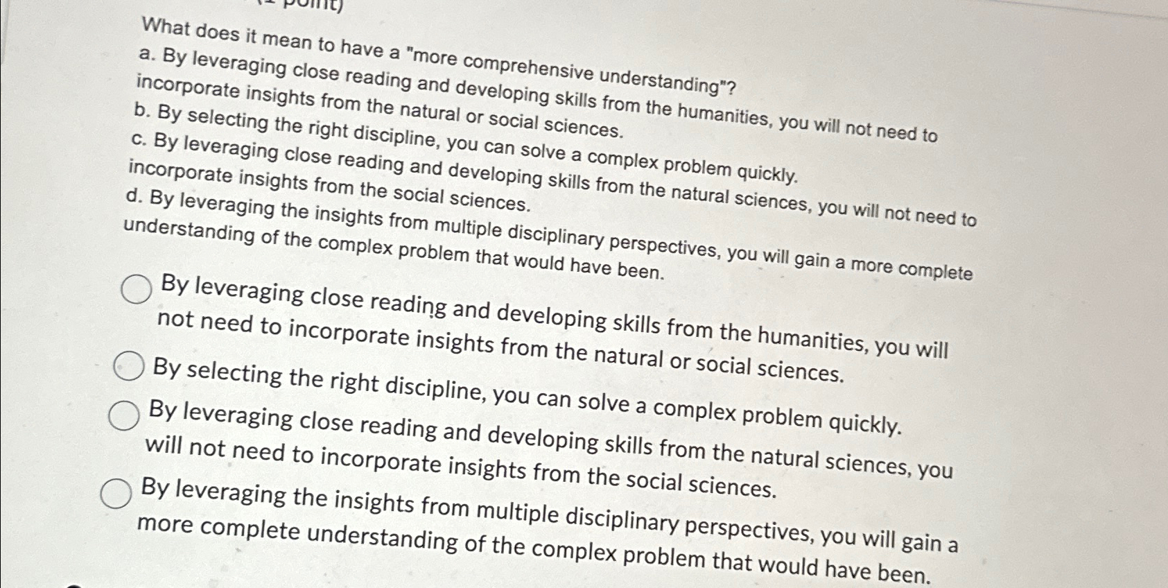 Solved What does it mean to have a "more comprehensive | Chegg.com