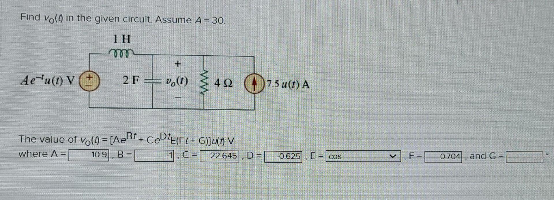 Solved Find v0(t) in the given circuit Assume A=30 The value | Chegg.com