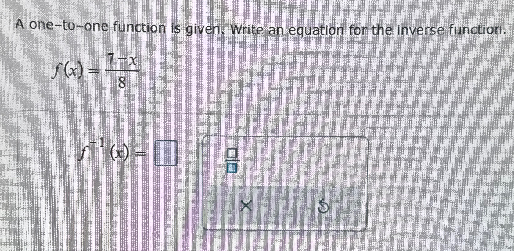 Solved A one-to-one function is given. Write an equation for | Chegg.com