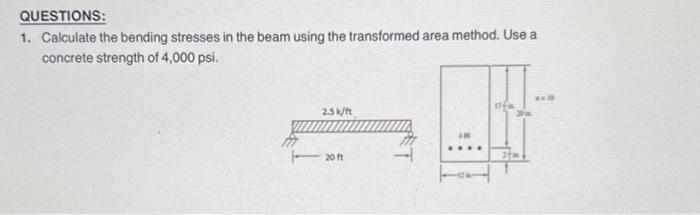 Solved QUESTIONS: 1. Calculate the bending stresses in the | Chegg.com