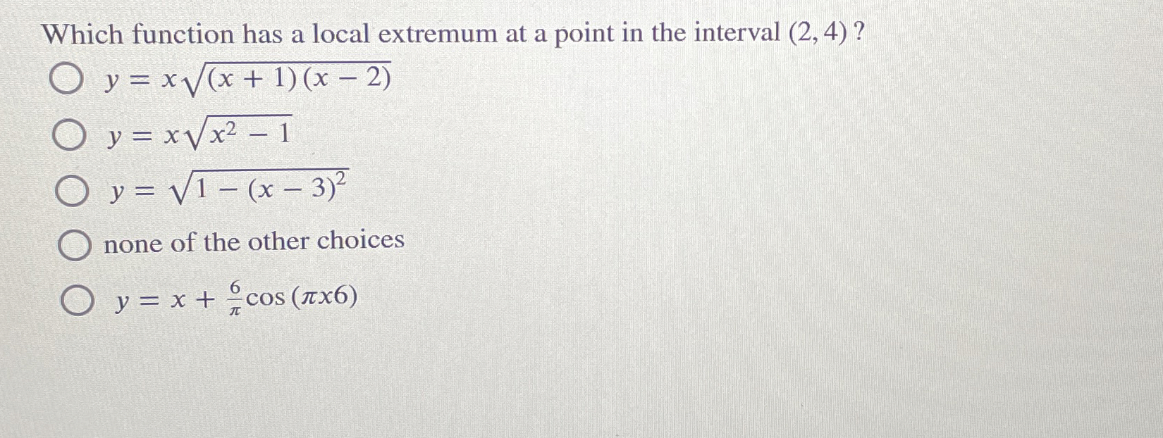 Solved Which function has a local extremum at a point in the | Chegg.com