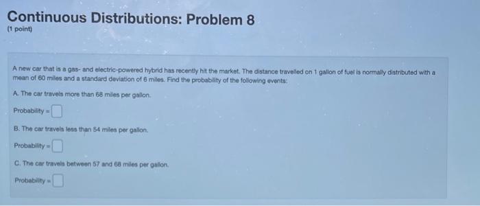 Solved Continuous Distributions: Problem 8 (1 point) A new | Chegg.com