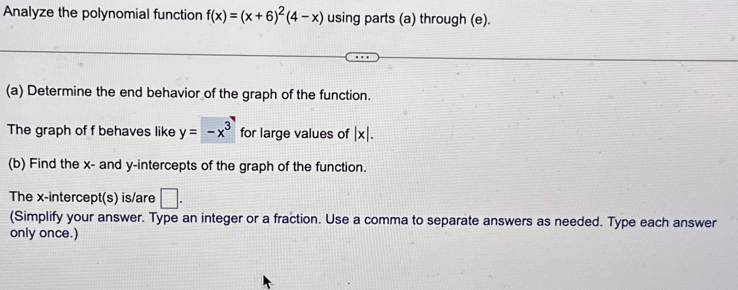 Solved Analyze the polynomial function f(x)=(x+6)2(4-x) | Chegg.com