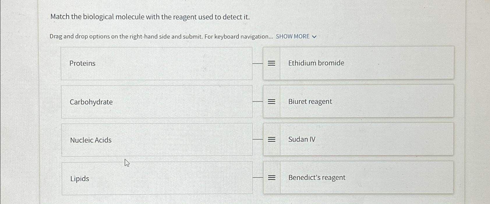 Solved Match the biological molecule with the reagent used | Chegg.com