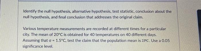 Solved Identify the null hypothesis, alternative hypothesis, | Chegg.com