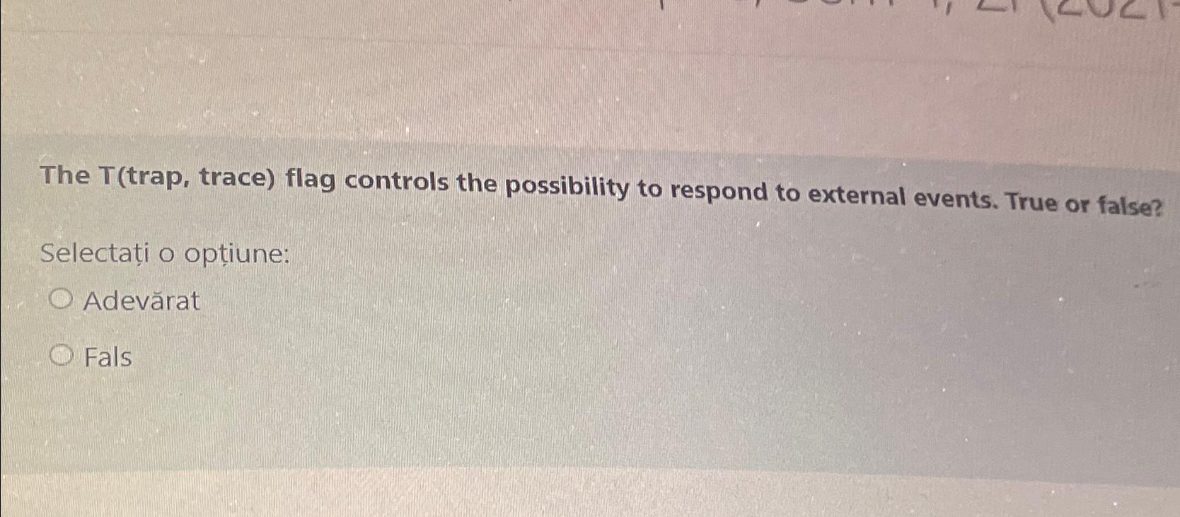 Solved The T(trap, ﻿trace) ﻿flag controls the possibility to | Chegg.com