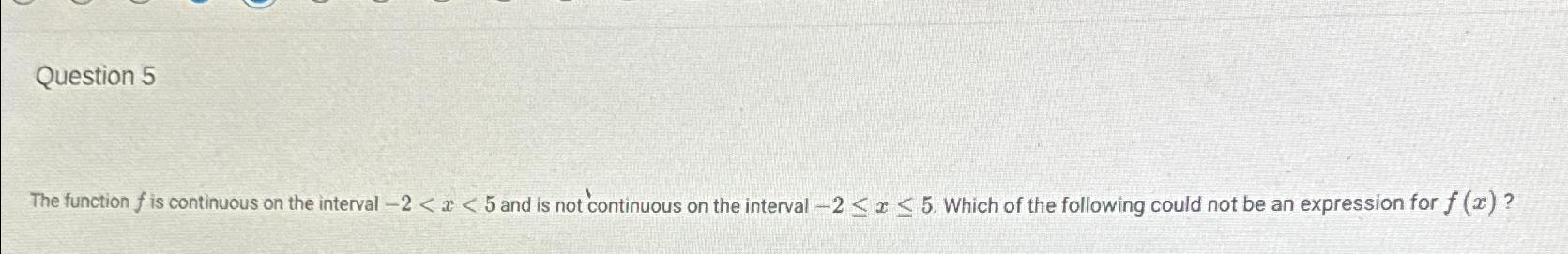 Question 5The function f ﻿is continuous on the | Chegg.com